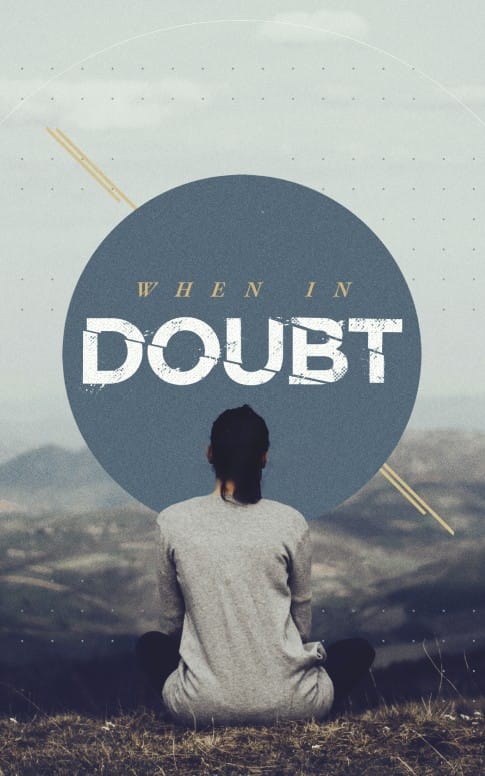 When in Doubt Church Sermon Powerpoint – ShareFaith Media