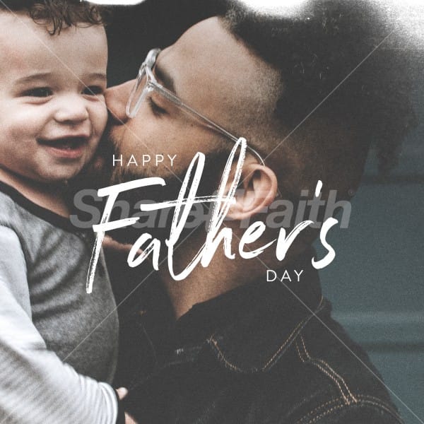 ShareFaith Media » Father’s Day 2022 Church Title Graphic 03 – ShareFaith Media