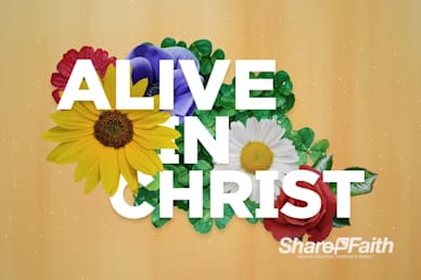 Alive in Christ Sermon PowerPoint – ShareFaith Media