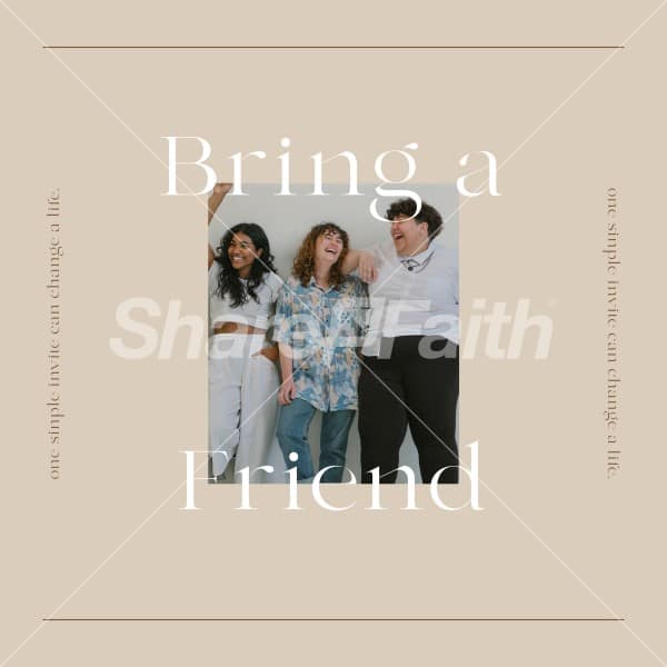 Bring A Friend Social Media Graphic – ShareFaith Media