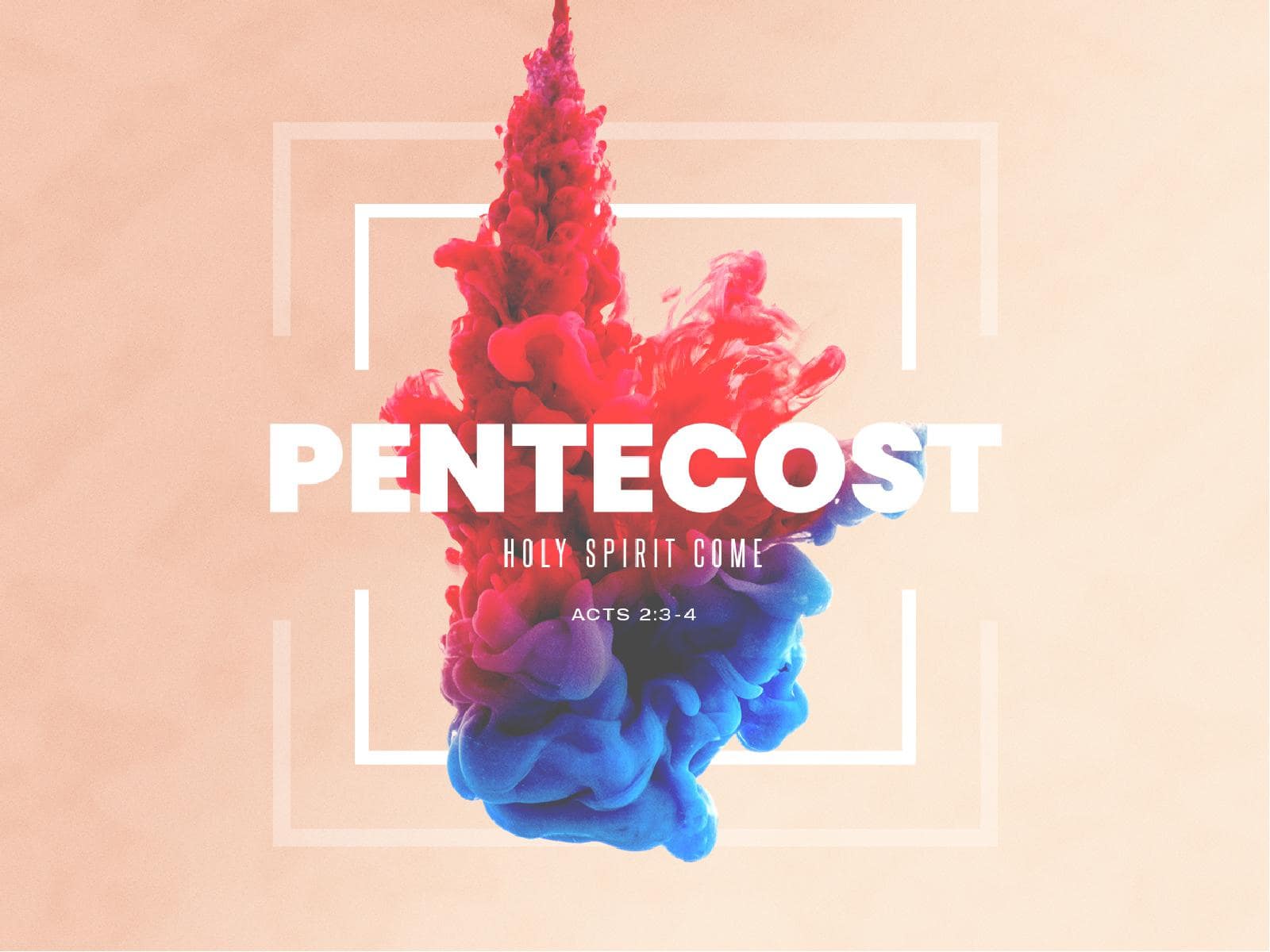 Pentecost Holy Spirit Come Church PowerPoint – ShareFaith Media