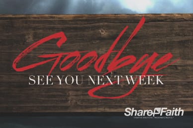 True Love Church Goodbye Video Loop – ShareFaith Media