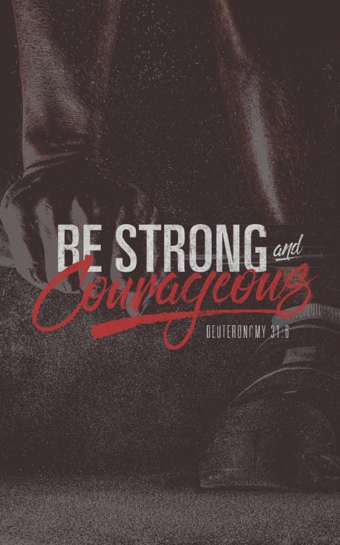 Be Strong and Courageous Religious Ministry Bulletin – ShareFaith Media