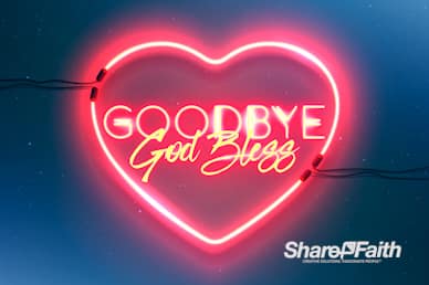 ShareFaith Media » Love In Action Goodbye Bumper Video – ShareFaith Media
