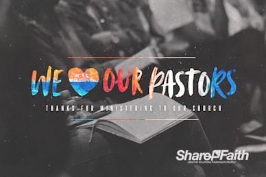 We Love Our Pastors Service Bumper Video – ShareFaith Media