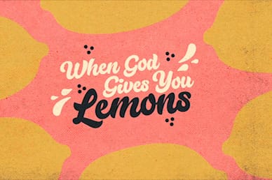 ShareFaith Media » When God Gives You Lemons Title Church Video ...