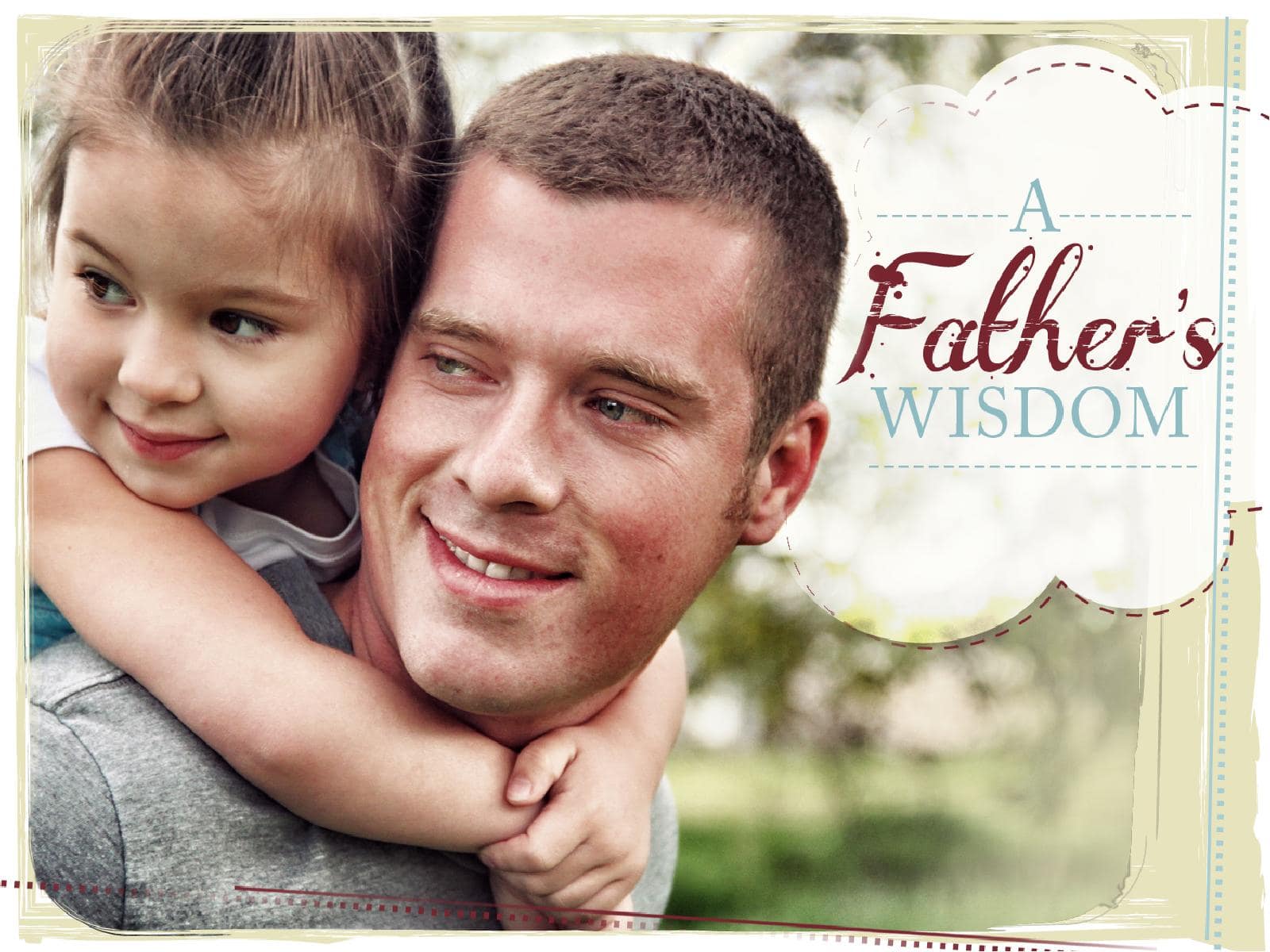 ShareFaith Media » Father’s Wisdom PowerPoint – ShareFaith Media