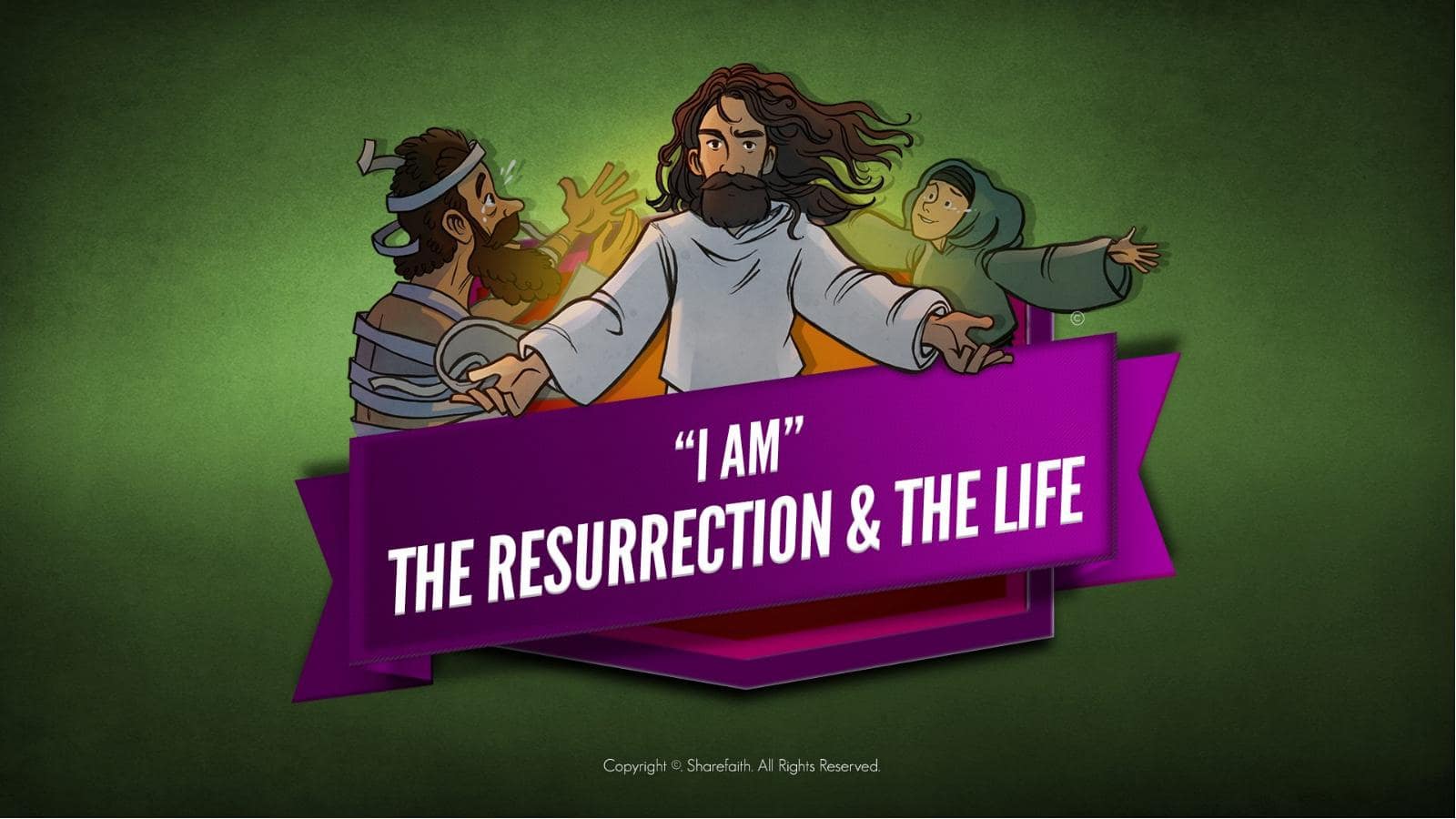 John 11 I am the Resurrection and the Life Kids Bible Story ...