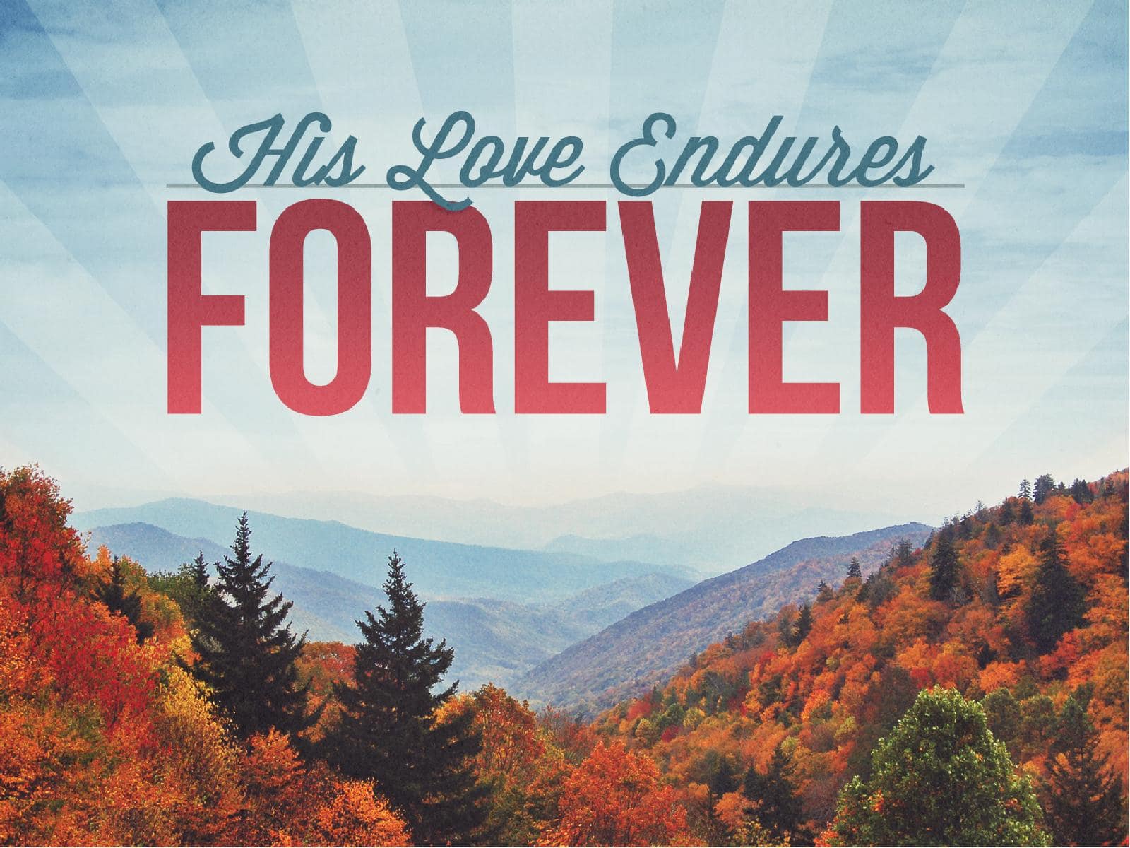 His Love Endures Forever Ministry PowerPoint – ShareFaith Media