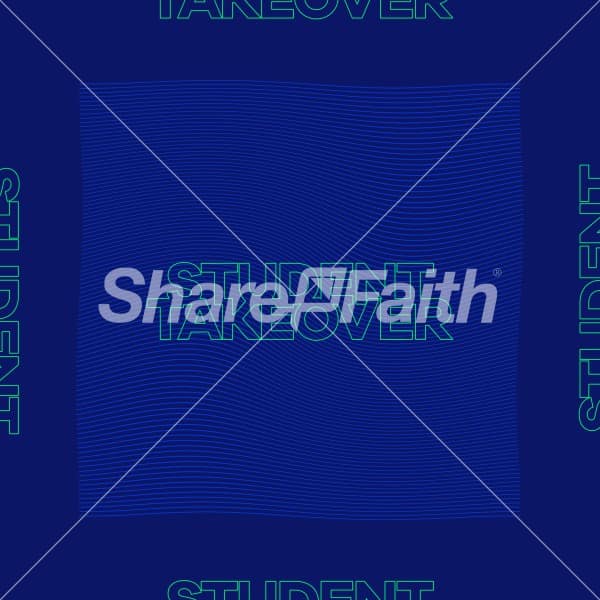 ShareFaith Media » Student Takeover Social Media Graphic – ShareFaith Media