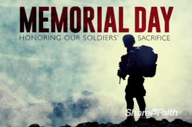 ShareFaith Media » Memorial Day Video Loop Soldier Sacrifice ...