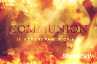 ShareFaith Media » Consuming Fire Christian Communion Video ...
