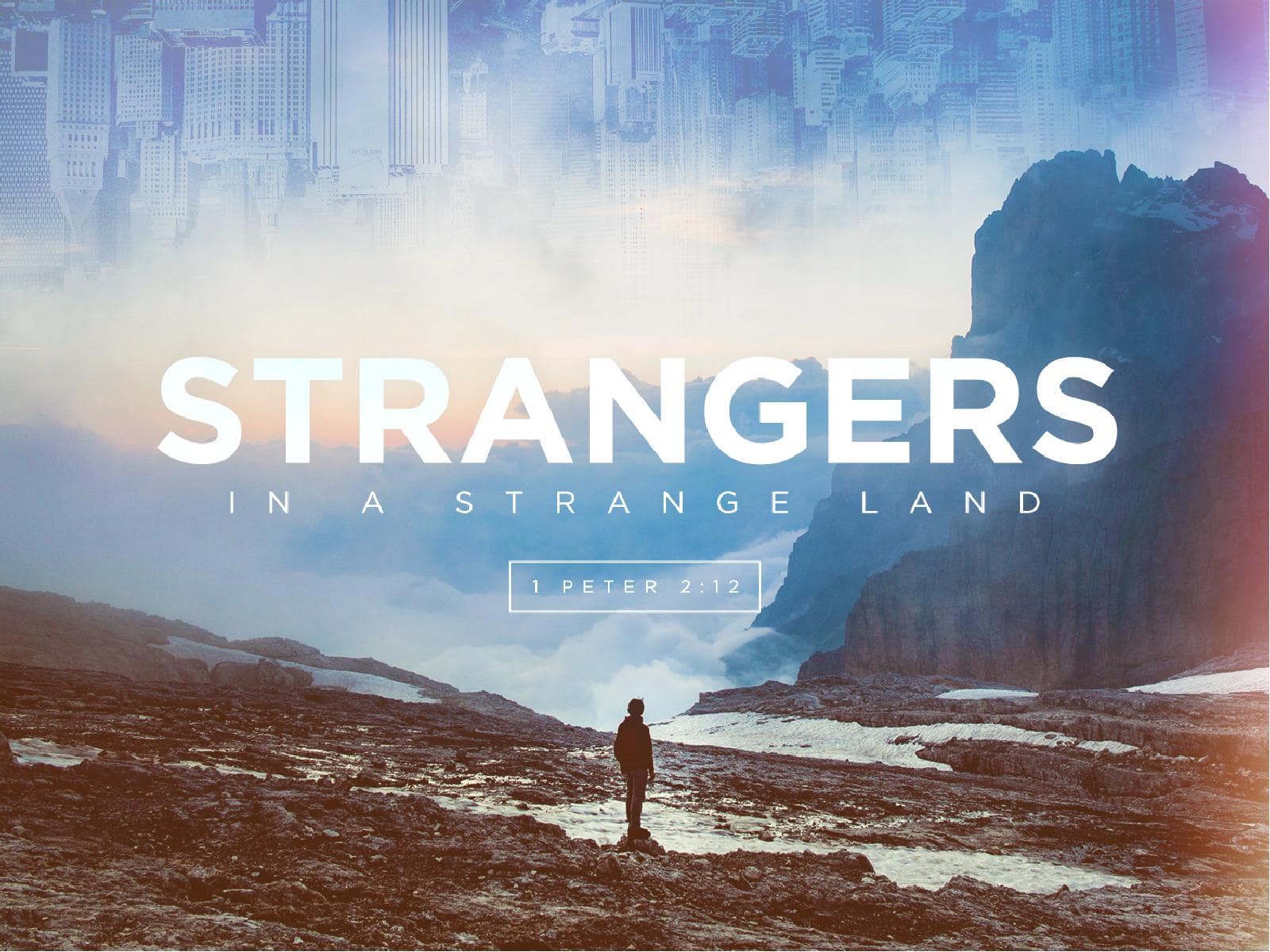 ShareFaith Media » Strangers In A Strange Land Church Graphic ...