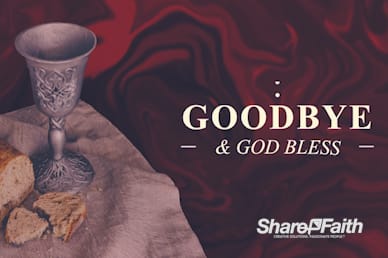 ShareFaith Media » Communion Sunday Goodbye Motion Graphic – ShareFaith ...