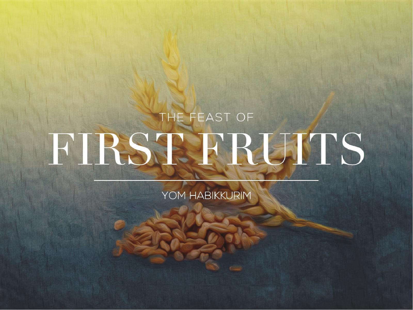 ShareFaith Media » Feast of First Fruits Ministry PowerPoint ...