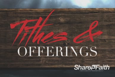 ShareFaith Media » True Love Church Tithes and Offerings Motion ...